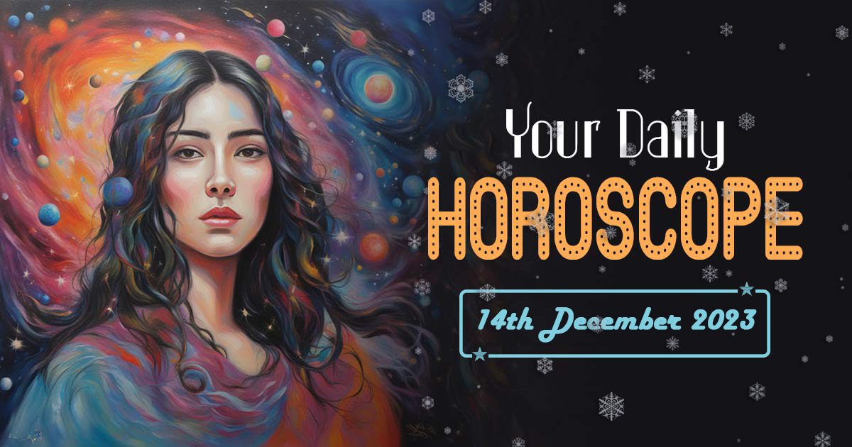 Daily Horoscope for All Zodiacs, December 14, 2023: One 'Weird' Day ...